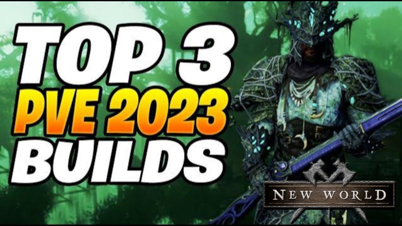 Top 3 Best PVE Builds 2023 | New World PVE Build 2023 - YouTube