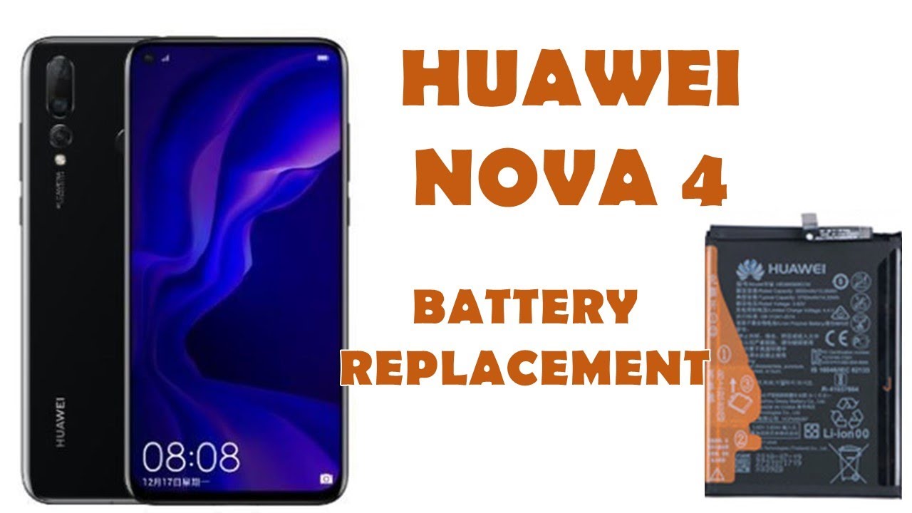 HUAWEI NOVA 4 - Battery Replacement - YouTube