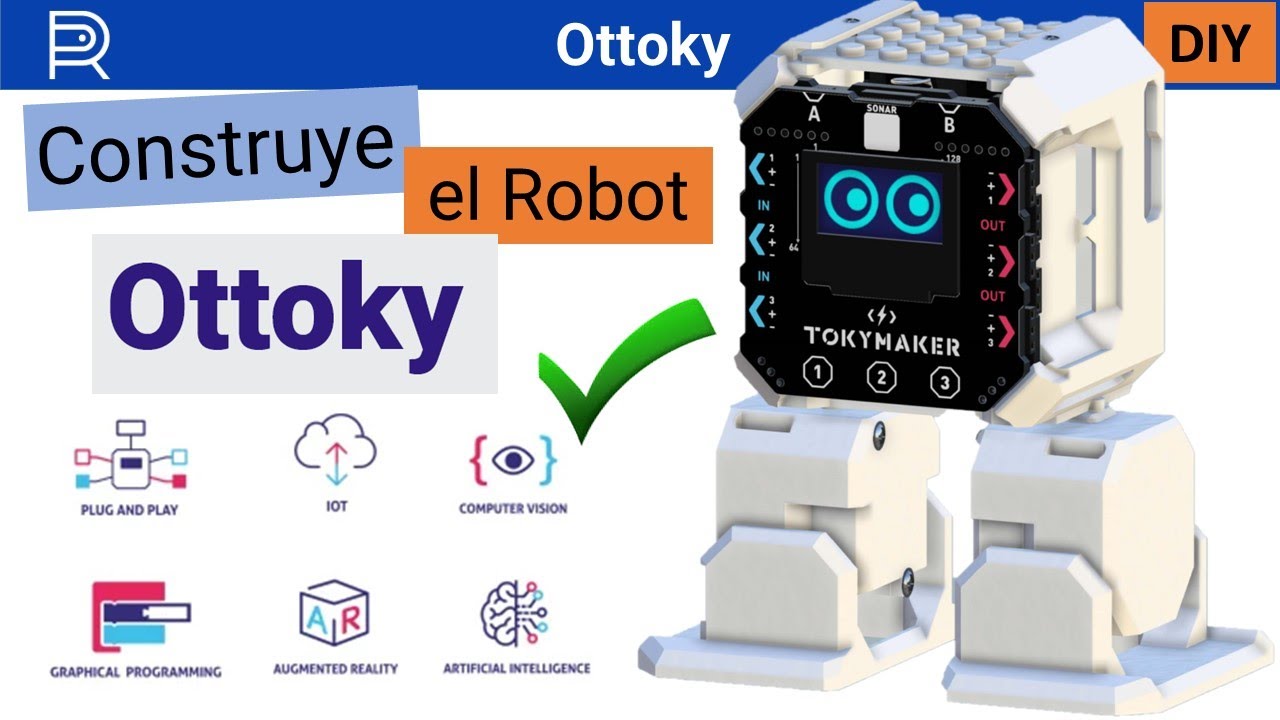 🤖 ¿Cómo CONSTRUIR un #robot #Ottoky (en sólo 10 min.) -- PASO a PASO ...
