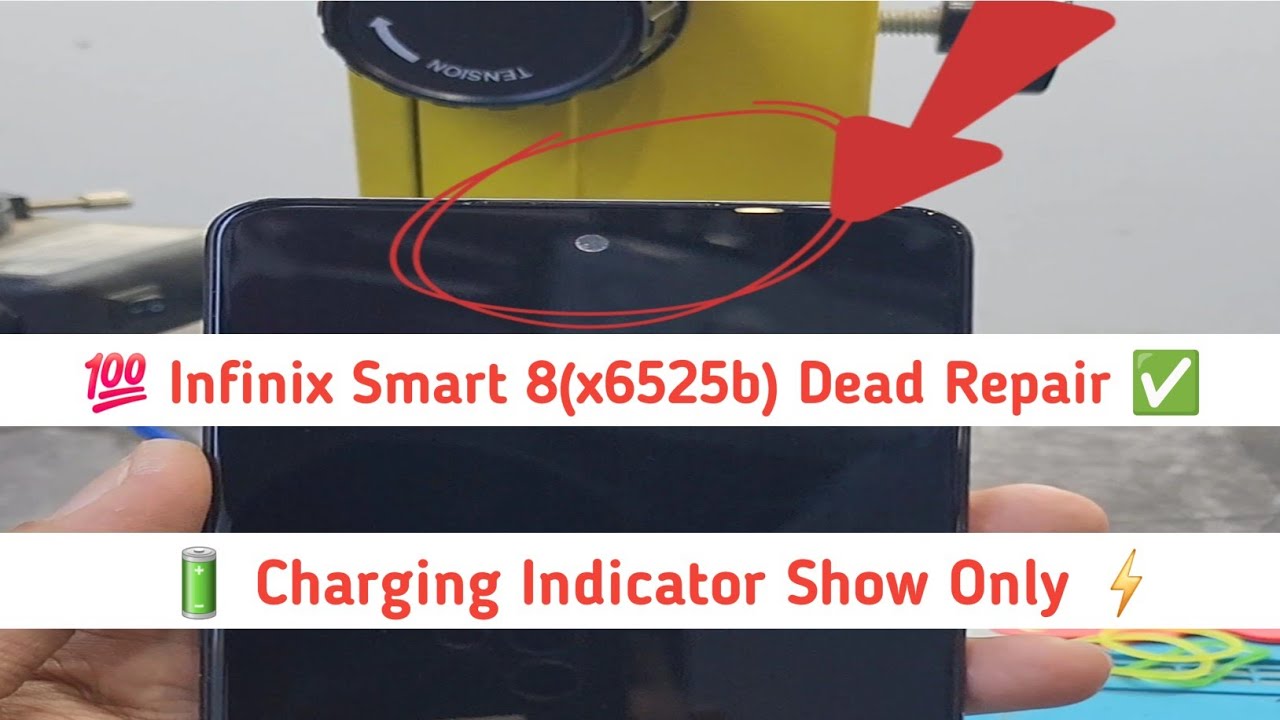 💯 Infinix Smart 8(x6525b) Dead Repair ️ | 🔋 Charging Indicator Show ...