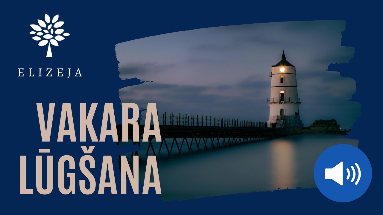 ELIZEJAS VAKARA LŪGŠANA – 1.oktobris - YouTube
