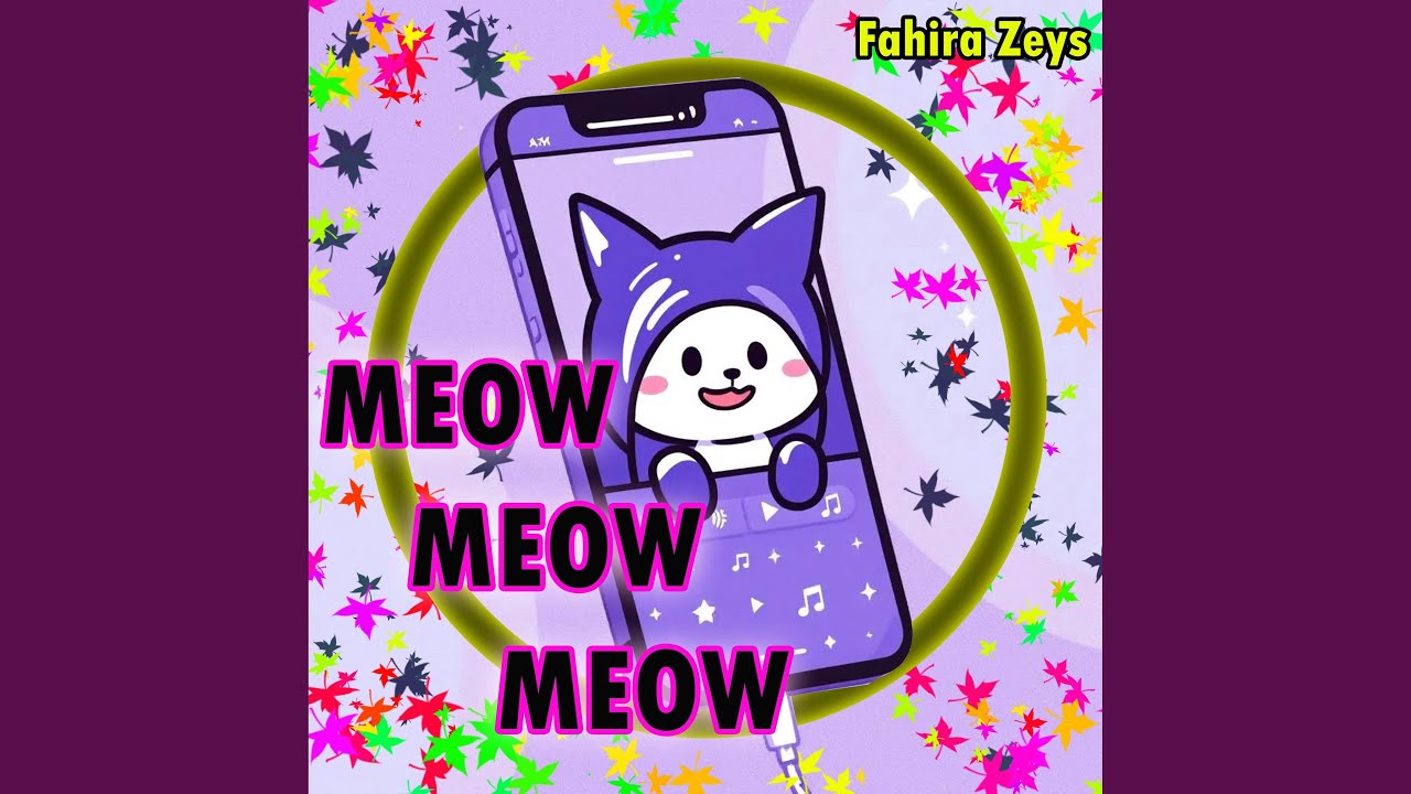 Meow Meow Meow - YouTube