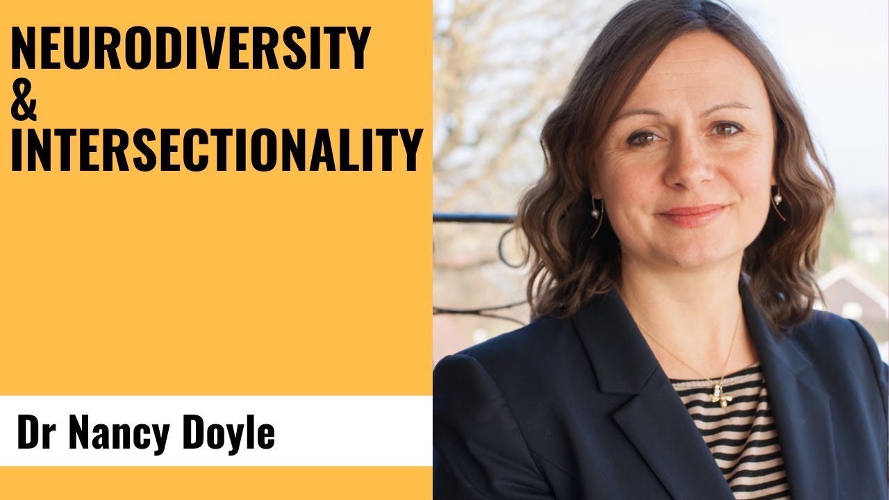 Neurodiversity & Intersectionality - Dr Nancy Doyle, Genius Within ...