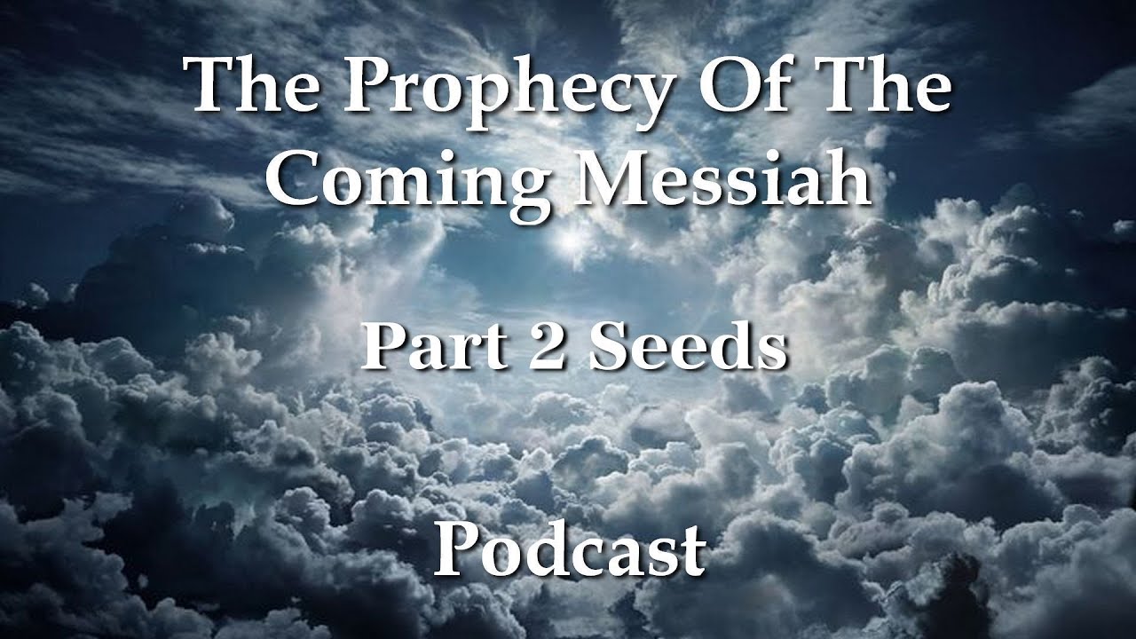 The Prophecy Of Coming Messiah Part 2 - YouTube