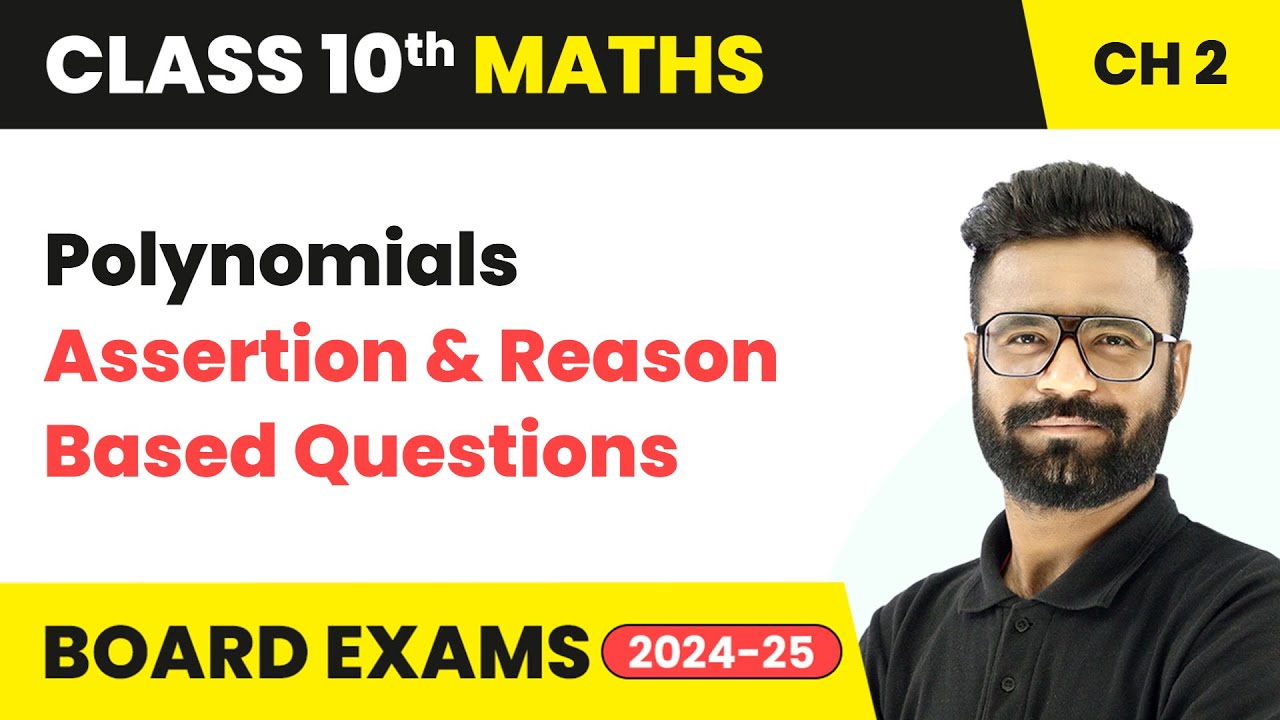 Polynomials - Assertion & Reason Based Questions | Class 10 Maths ...