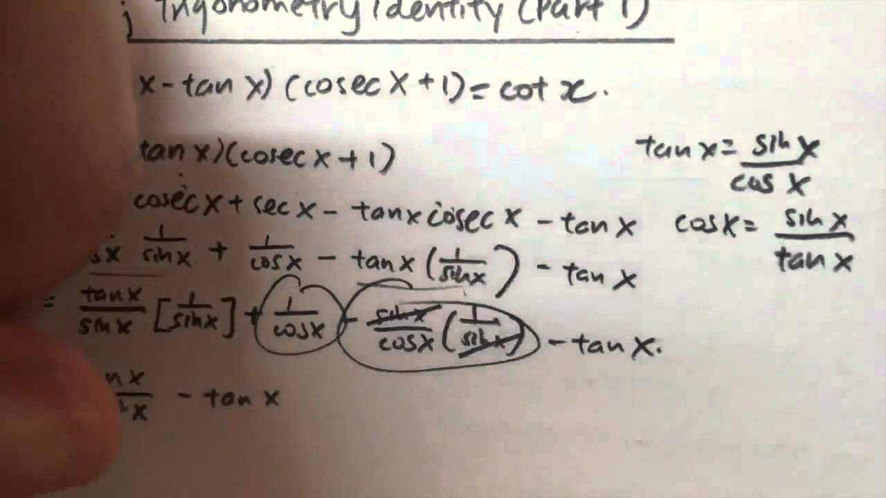 Proving Trigonometric Identities sec X Tan X cosec X 1 Cot X