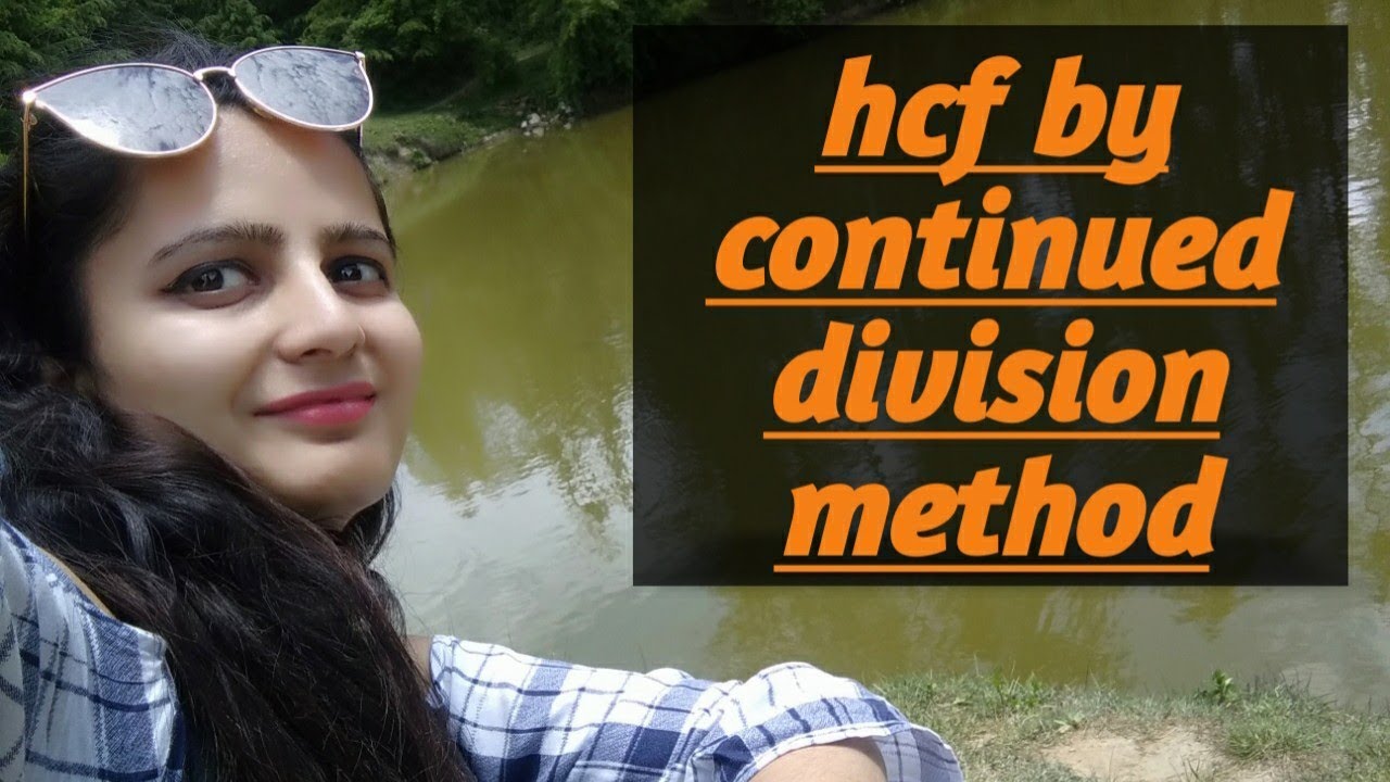 HCF by continued division method - YouTube