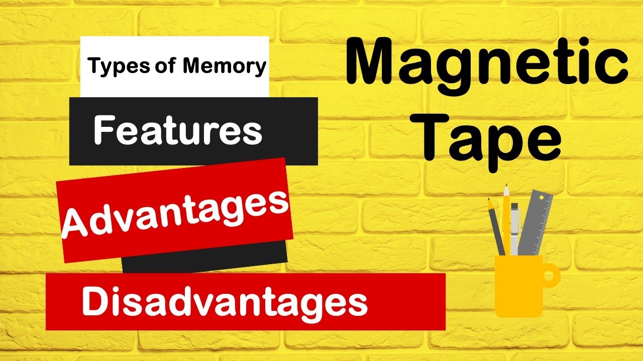 Secondary Memory | Magnetic Tape | Merits and Demerits of Magnetic Tape ...
