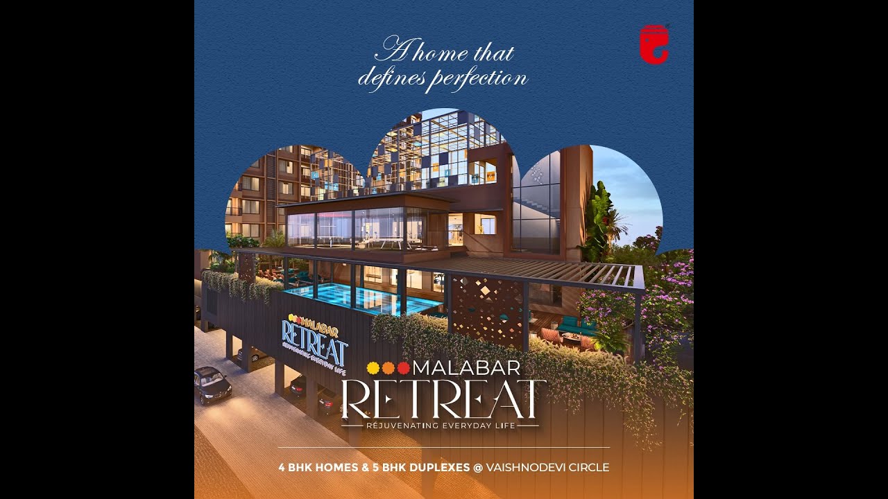 Malabar Retreat Ahmedabad | 4 & 5 BHK Luxury Homes at VD Junction ...