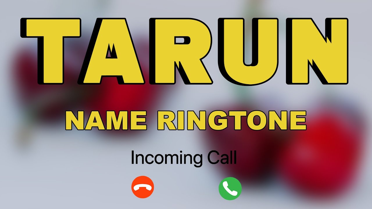 Tarun Name Ringtone | Tarun Mobile Ringtone | Ringtone 2021 | Tarun ...