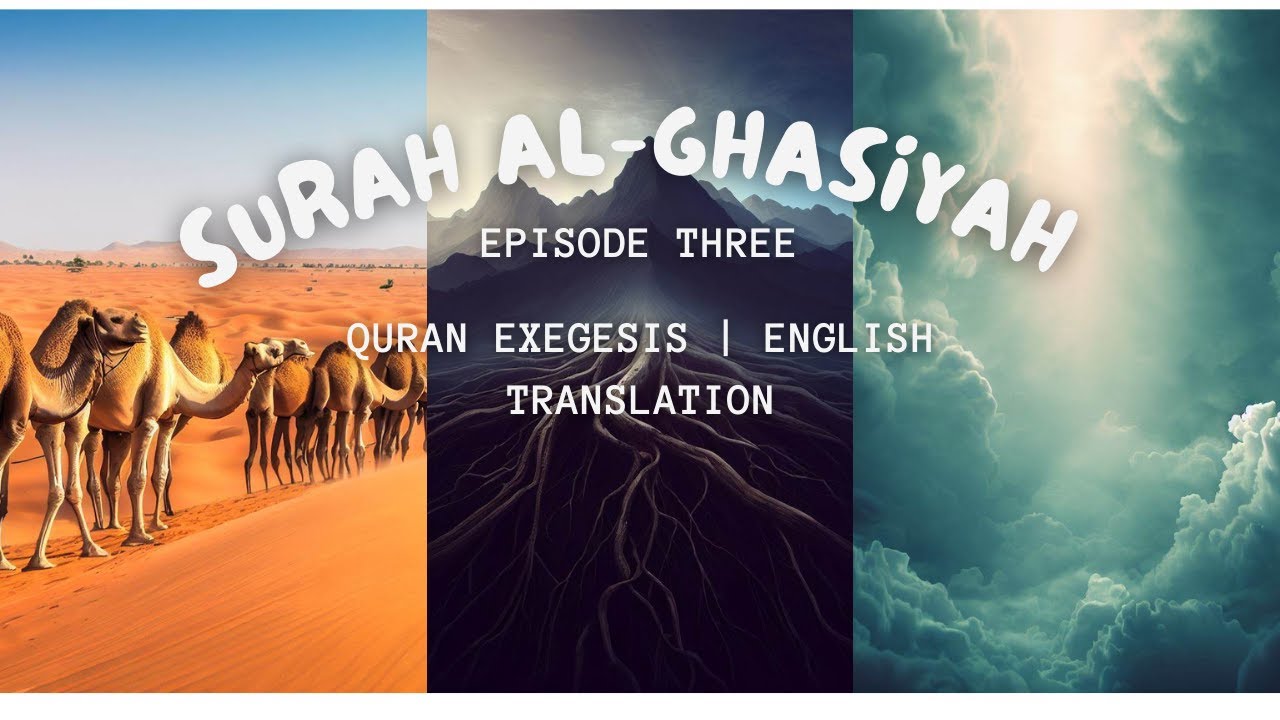 Surah Al Ghashiyah | Quran 88 | Verses 14 - 20 | English Explanation ...