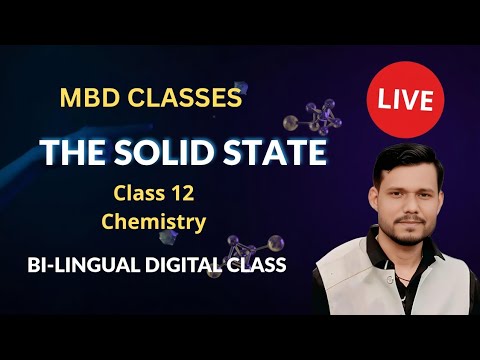 Class 12 Chemistry Live 🔴 | Chapter 1 The Solid State | Animated ...
