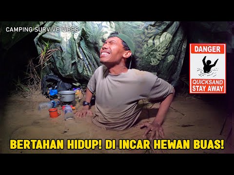 24 JAM CAMPING TERJEBAK DI PASIR HISAP! BERTAHAN HIDUP DI INTAI HEWAN BUAS!#1