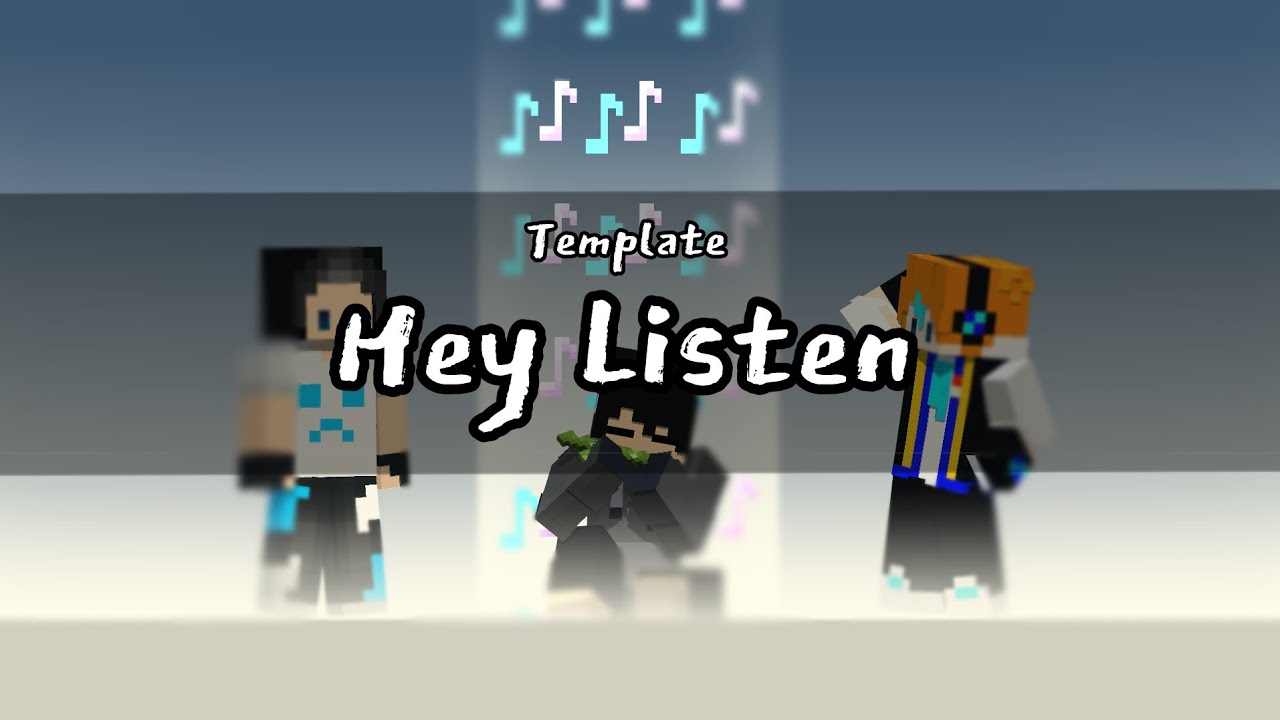 77•[TEMPLATE]Hey Listen|Template By @AkyoCraft208 - YouTube
