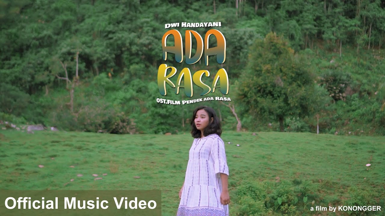 Ada Rasa - Dwi Handayani [Ost Film Pendek Ada Rasa] (Official Music ...