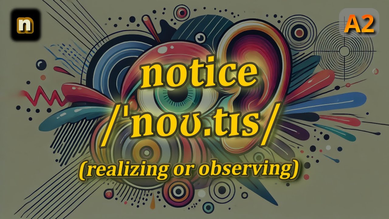 [n] Notice meaning (realizing or observing) with 5 examples - YouTube