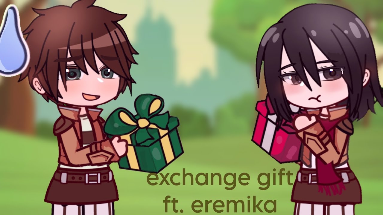 exchange gift ft. eremika | AOT | gacha skit (lazy thumbnail) - YouTube