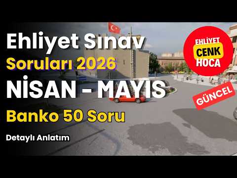 Ehliyet Sınav Soruları 2026 Nisan - Mayıs Çıkmış Sorular