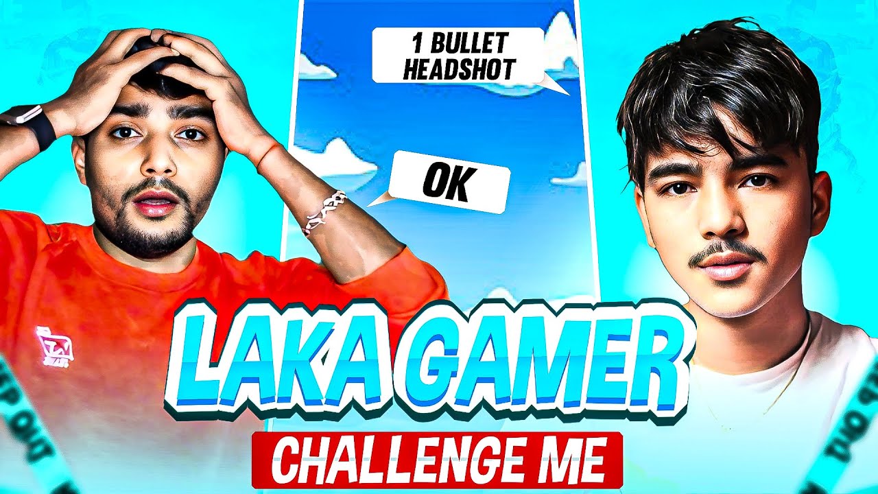 LAKA GAMING CHALLENGE ME 😳1 BULLET HEADSHOT BEFORE 8 MONTHS 🔥😱 ...