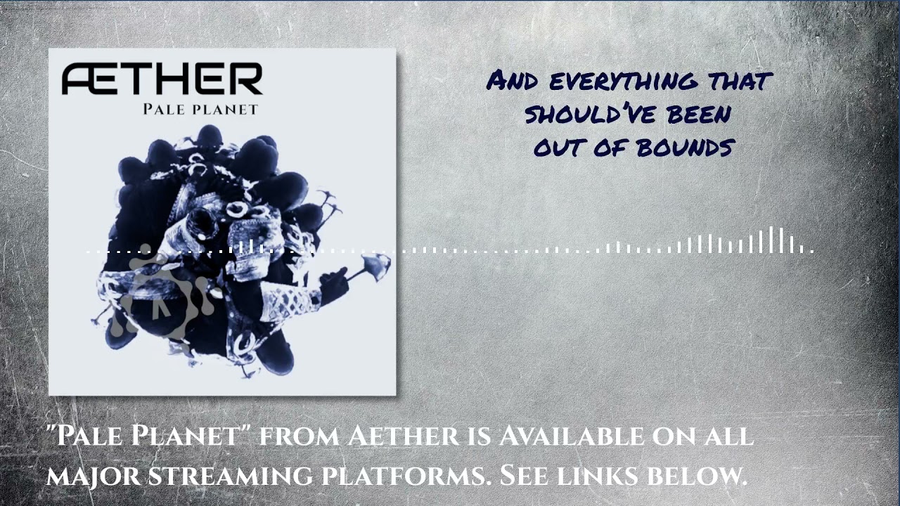 Aether - Pale Planet (Official Lyric Video) - YouTube