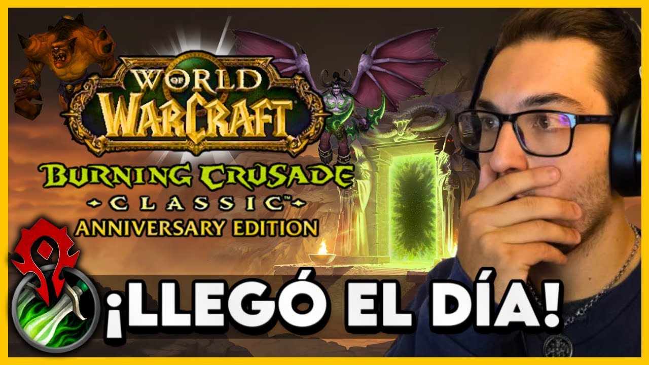 🟡 LLEGÓ EL DÍA - APERTURA DEL PORTAL (TBC ANNIVERSARY) 🟡 FULL PVP Y ...