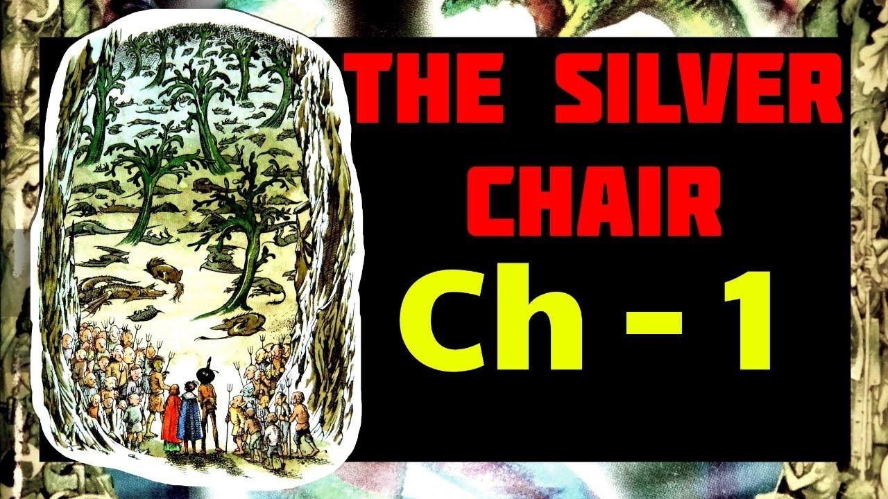 Chapter 1 | The Silver Chair | Hindi | Audiobook | Narnia | Summary | C ...