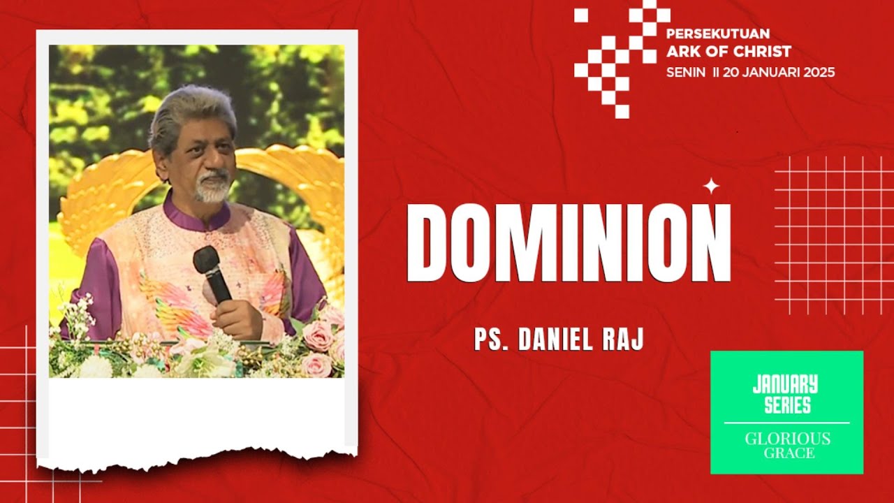 DOMINION - Ps. Daniel Raj. - Ibadah AOC Ministry - 20 Januari 2025 ...