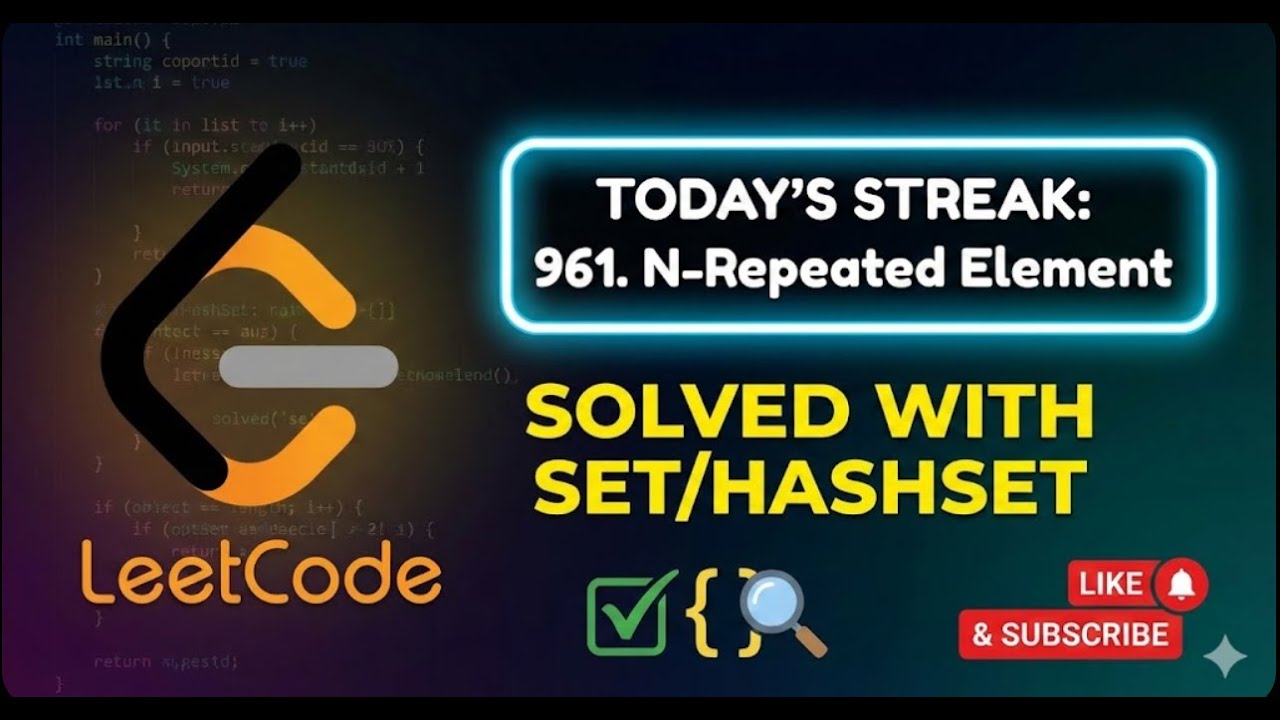 N-Repeated Element in Size 2N Array | LeetCode 961 | Java Solution | Hashing + Sorting Approach ...