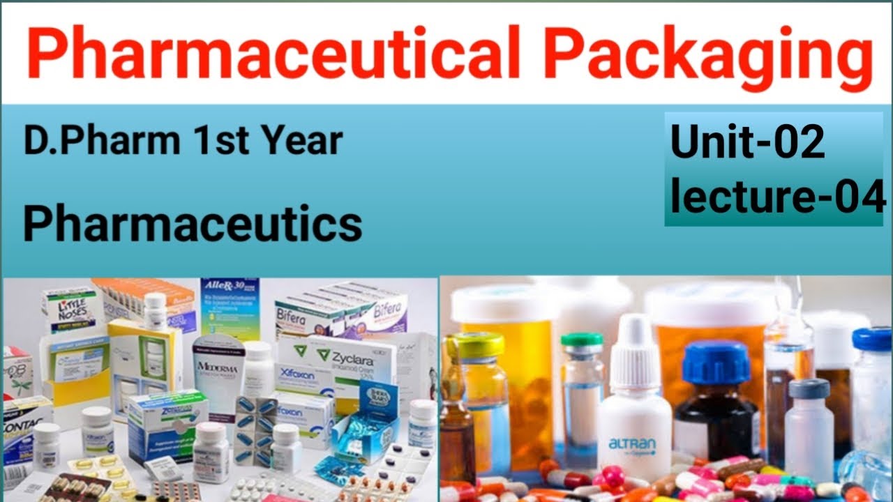 Pharmaceutical Packaging Materials for D.Pharm 1st Year || Lecture-4 ...