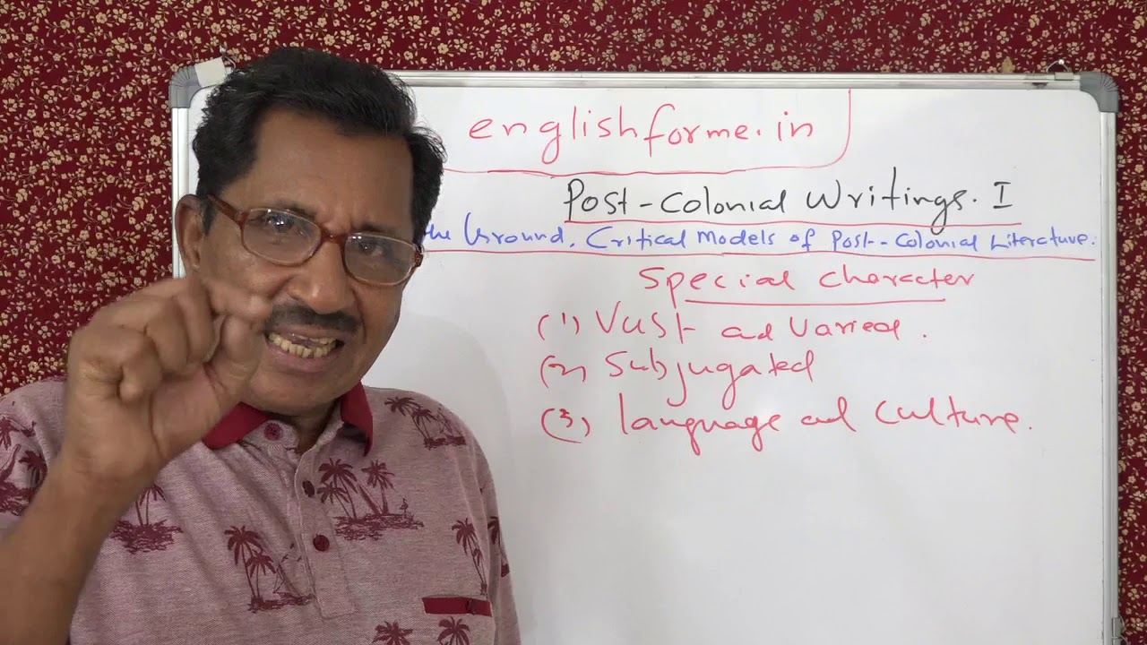 POST COLONIAL WRITINGS LECTURE 1 SPECIAL CHARACTER PROF. THOMAS MATHEW ...