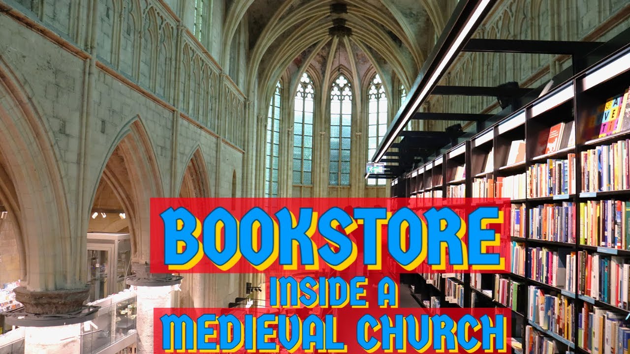 The Bookstore Inside a 700-Year-Old Church - Boekstore Dominicanen ...