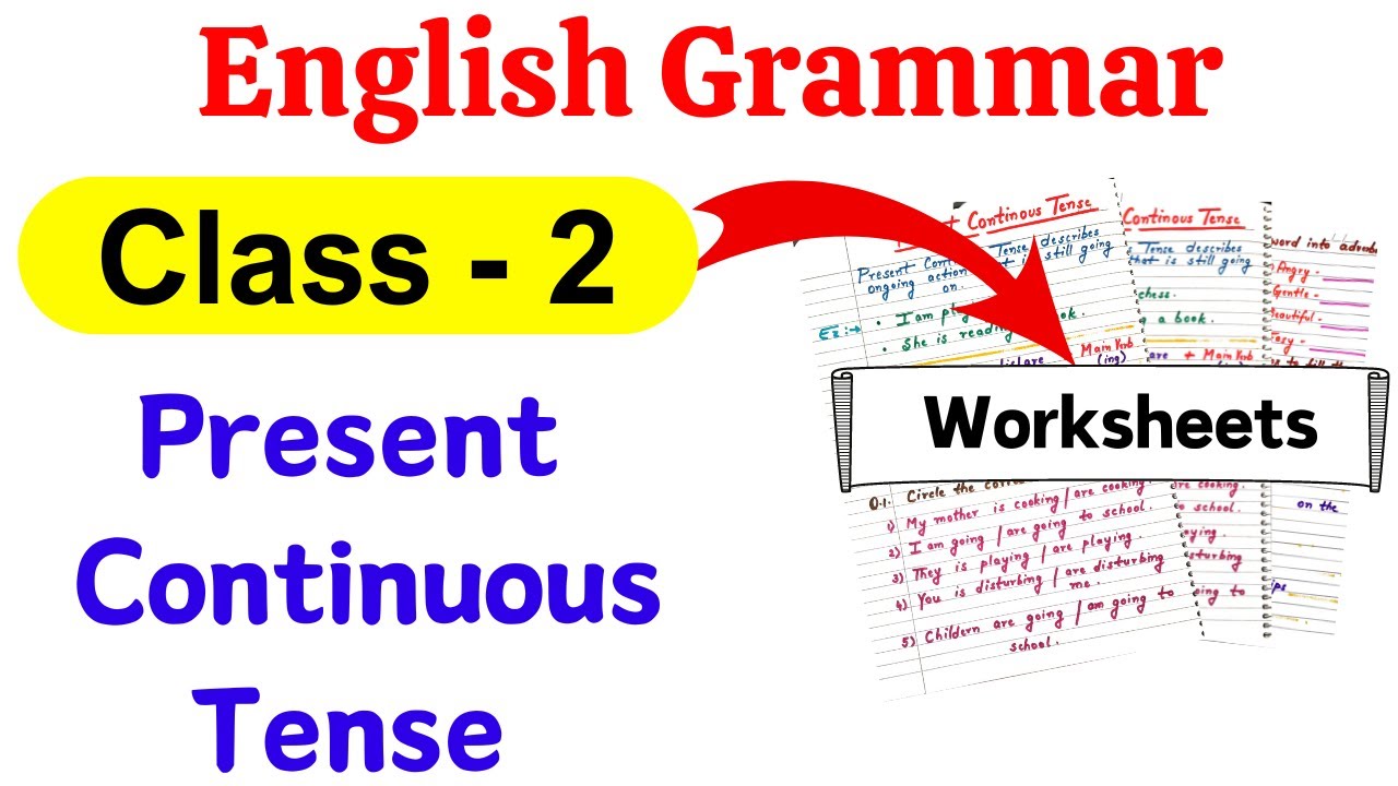 Present Continuous Tense Class 2 | English Grammar for Class 2 | Tenses ...