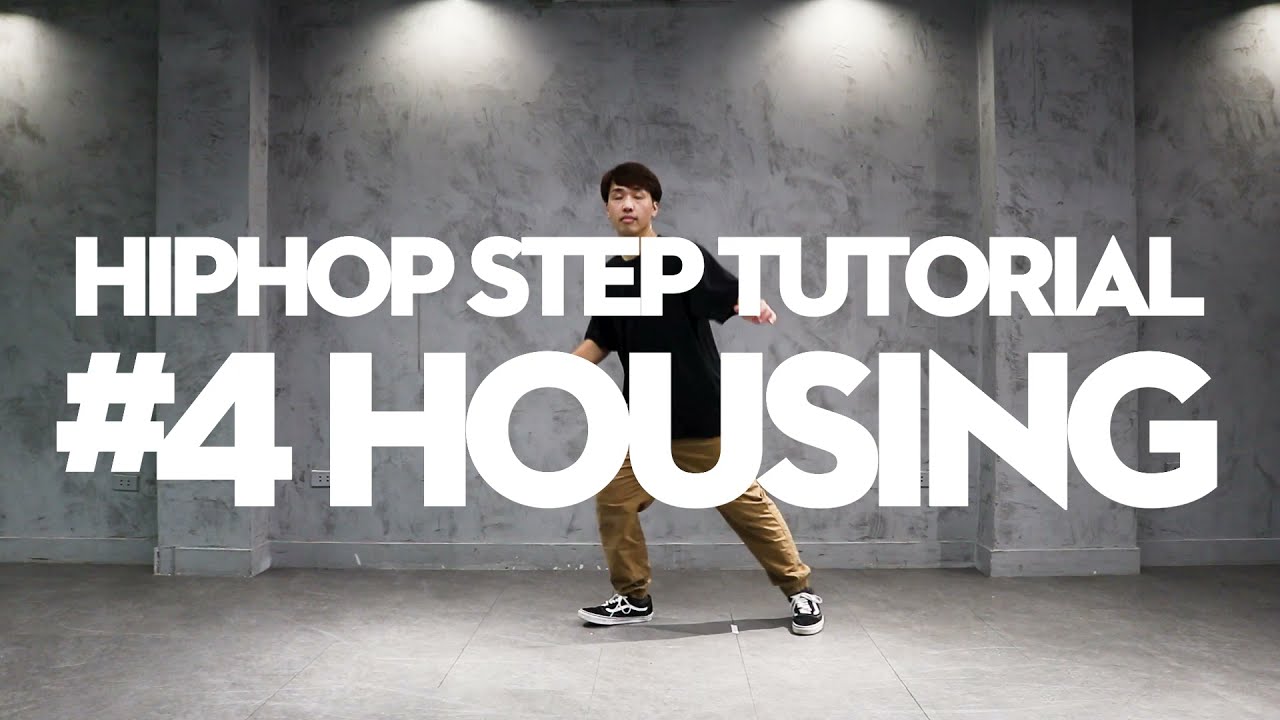 【04 / Housing】Tutorial of HIP HOP Dance Steps - YouTube