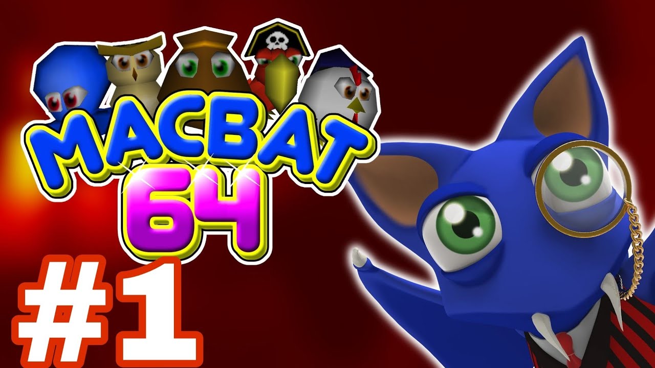Good job old chap! | Macbat 64 part 1 - YouTube