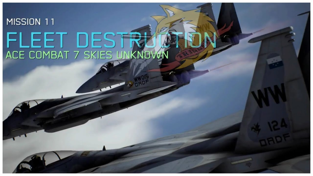 Mission 11 | Fleet Destruction | Ace Combat 7 Skies Unknown - YouTube