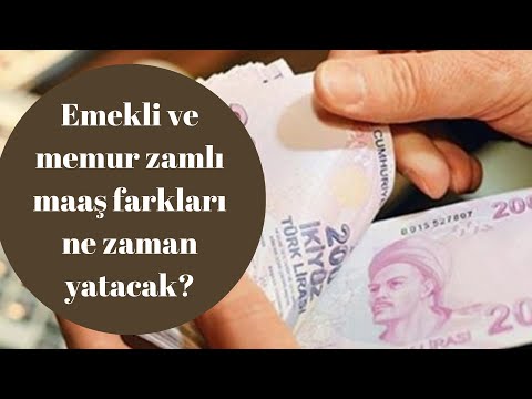 Emekli ve memur zamlı maaş farkları ne zaman yatacak?