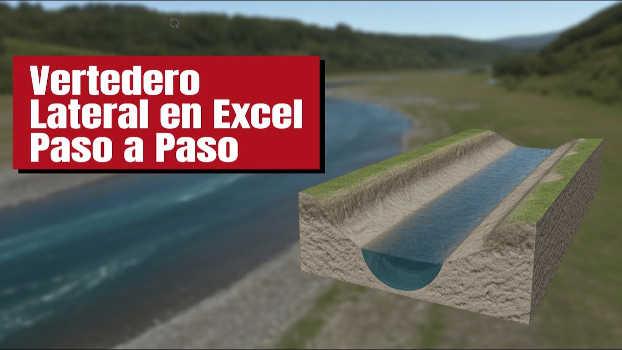 Vertedero Lateral en Excel & H Canales 💻 Modelación Matemática de ...