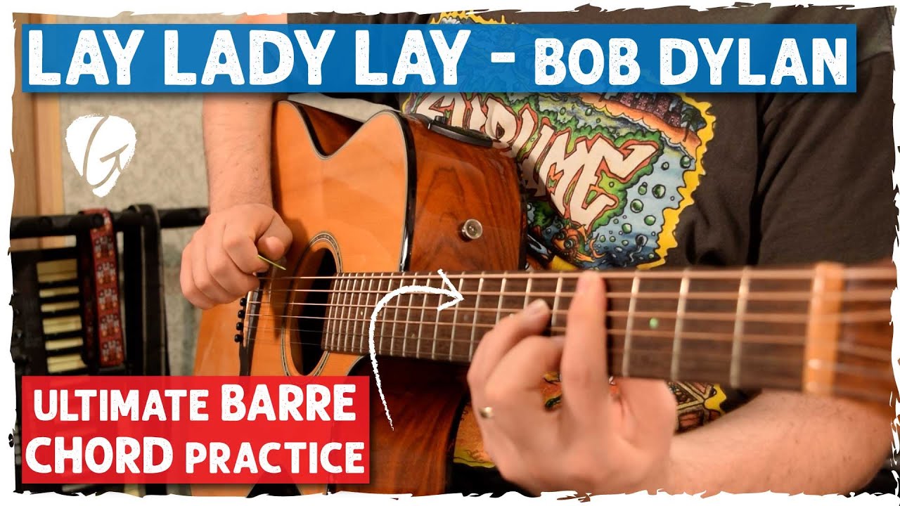 "Lay Lady Lay" Bob Dylan - Guitar Tutorial - YouTube