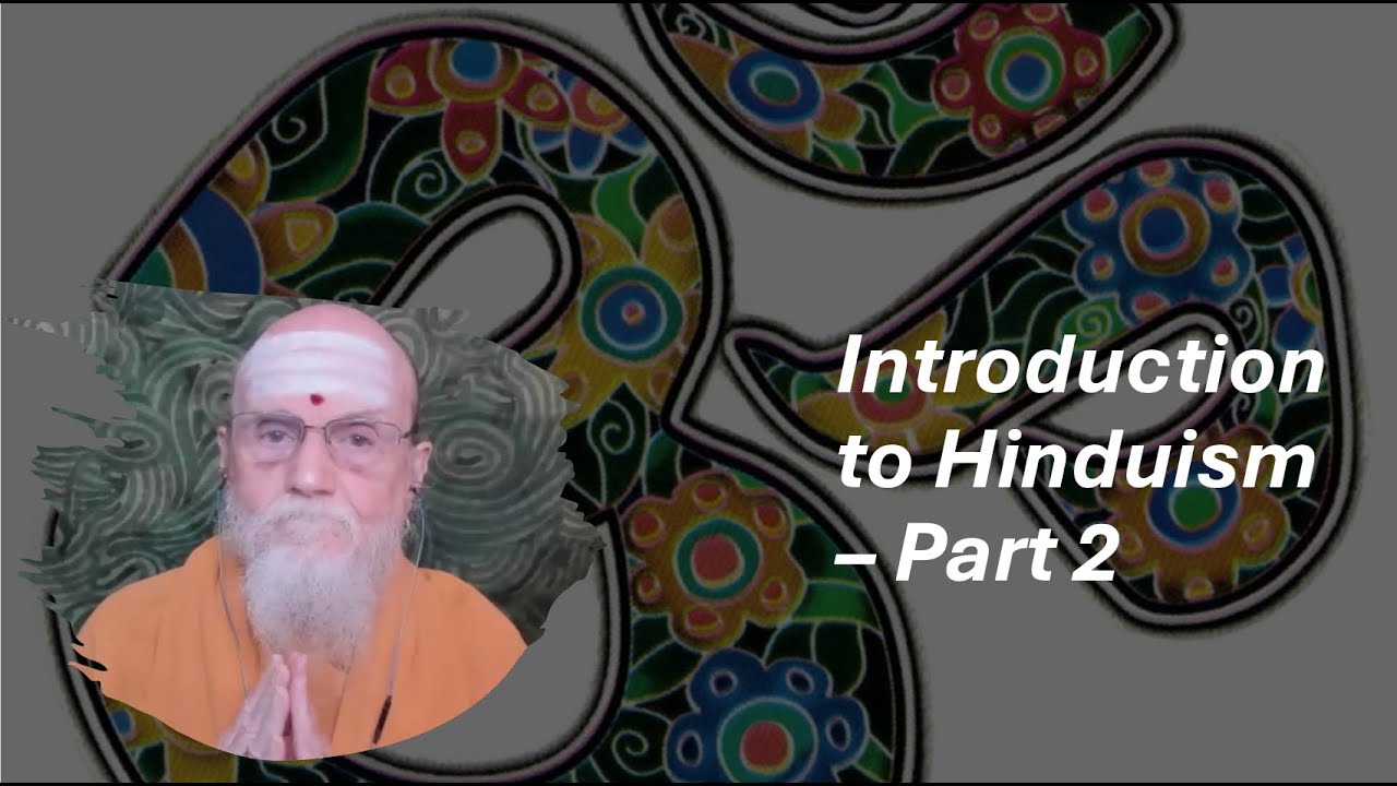 Satguru Webinar: Introduction to Hinduism - Part 2 - YouTube