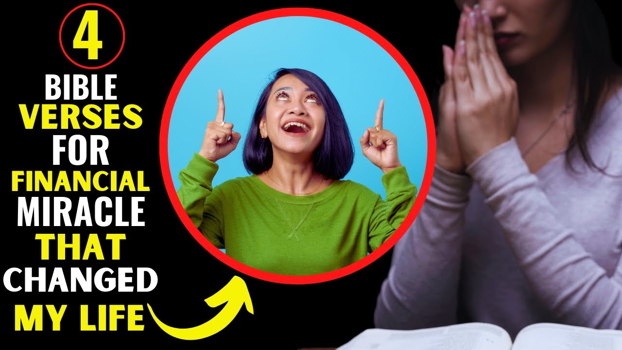 4 BIBLE VERSES FOR YOUR FINANCIAL MIRACLE THAT CHANGED MY LIFE - YouTube