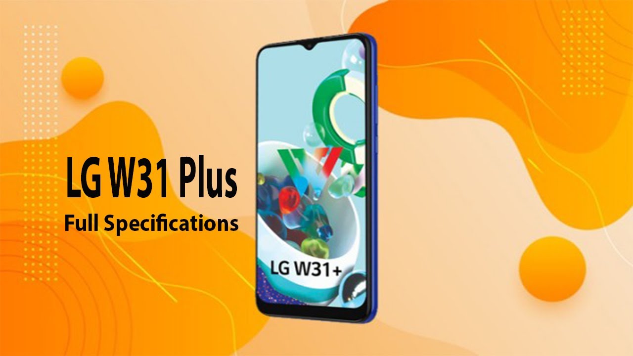 LG W31 Plus Full phone specifications - YouTube