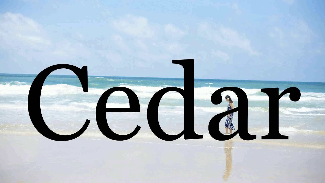 How To Pronounce Cedar🌈🌈🌈🌈🌈🌈Pronunciation Of Cedar - YouTube