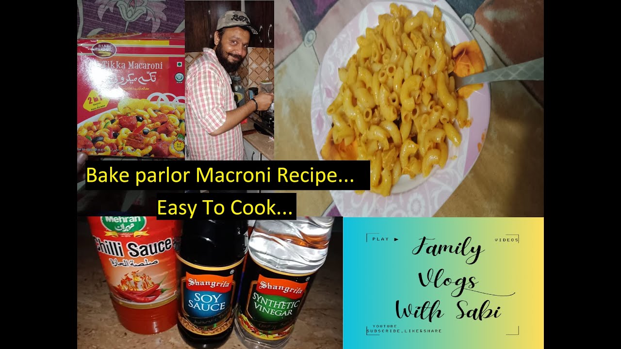 Vlog | Bakeparlor Macroni Recipe..Easy To Cook | Chand Cheezon Me ...