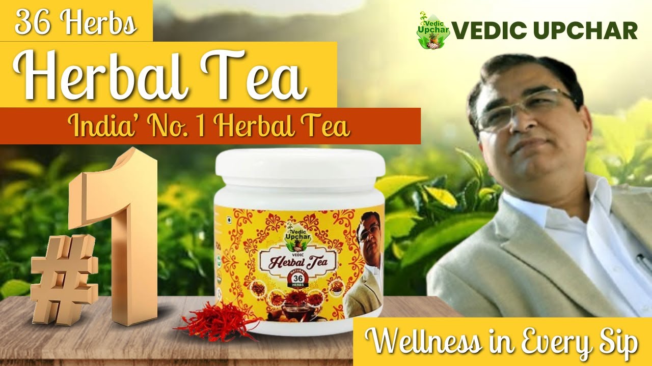 Benefits of Vedic Herbal tea | Vedic Upchar | Anil Bansal | # ...