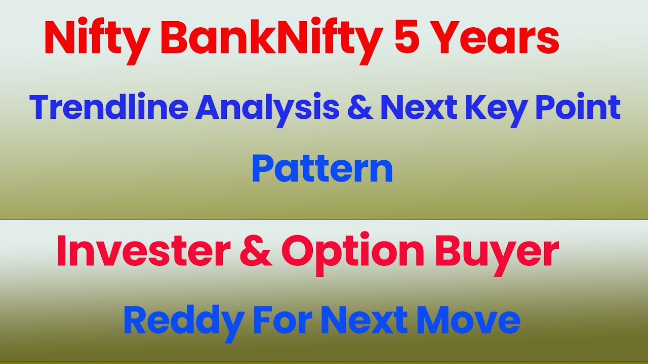 Nifty Banknifty 5 Years Trendline Analysis & Next Key Point Pattern ...
