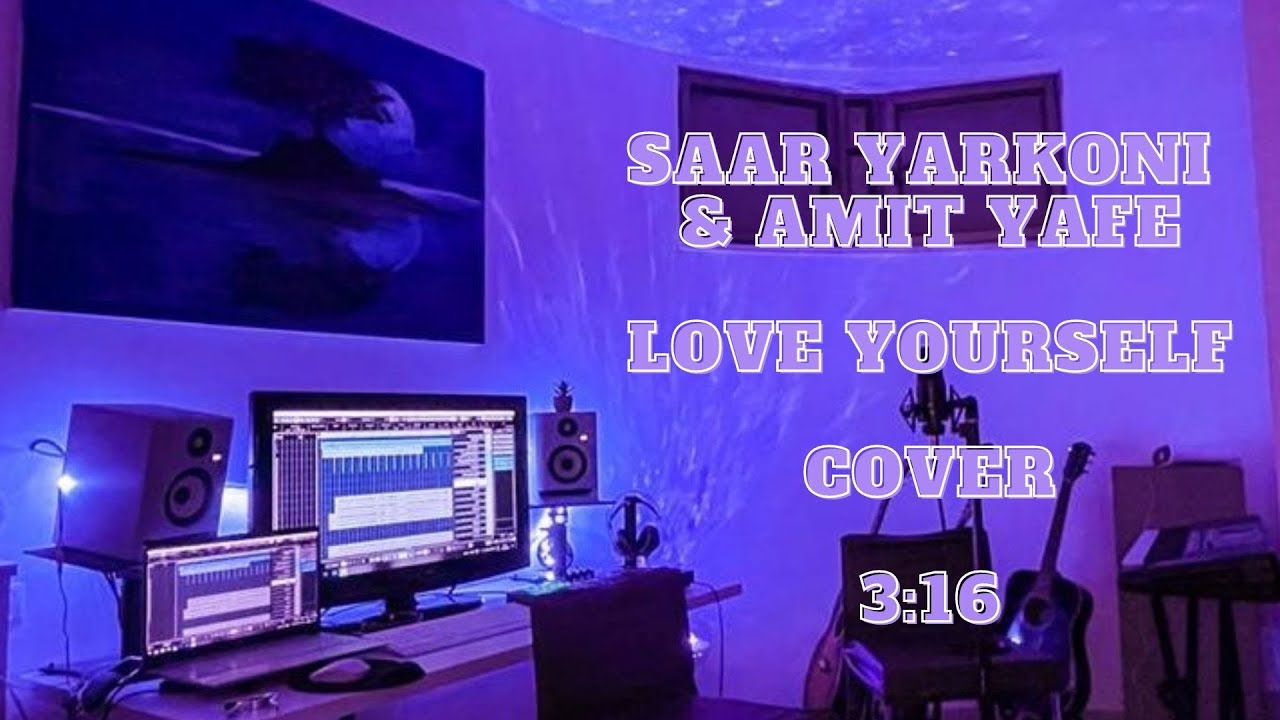 Love Yourself - Justin Bieber - cover by Saar Yarkoni & Amit Yafe - YouTube
