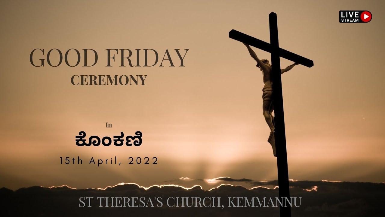 Good Friday Ceremony in Konkani | LIVE from St Theresa's Church ...