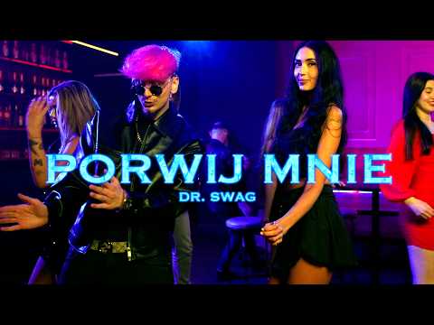 Dr. SWAG - PORWIJ MNIE (Official Video Clip)