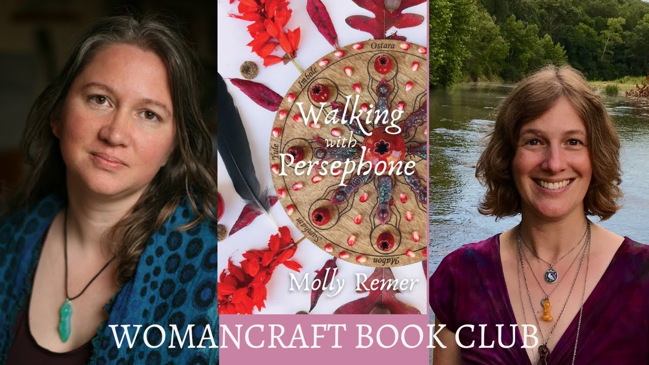 Walking With Persephone - Womancraft Book Club with author Molly Remer ...