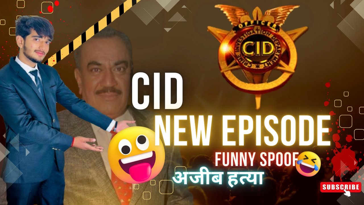 Cid new Episode ! funny spoof must watch.😂 - YouTube